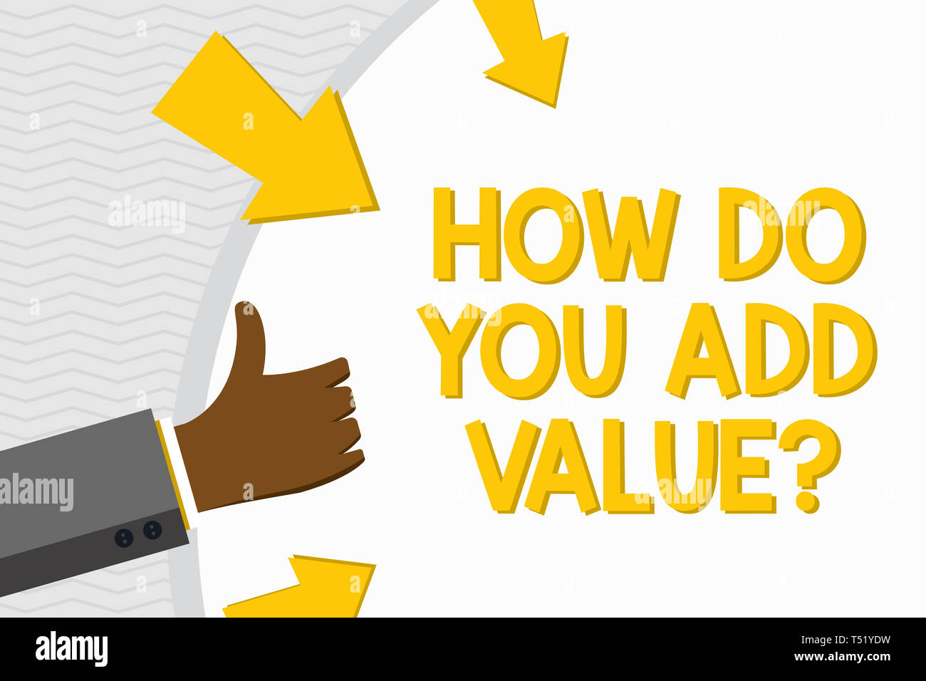 Conceptual hand writing showing How Do You Add Value Question. Concept ...