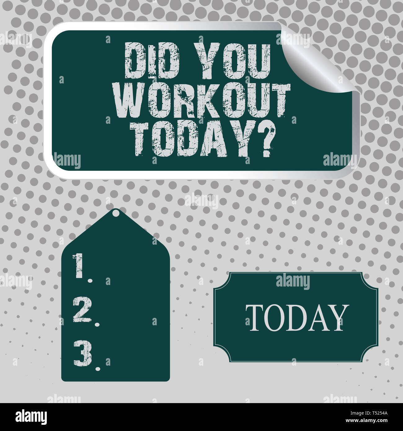 Handwriting text Did You Workout Today. Conceptual photo asking if made ...