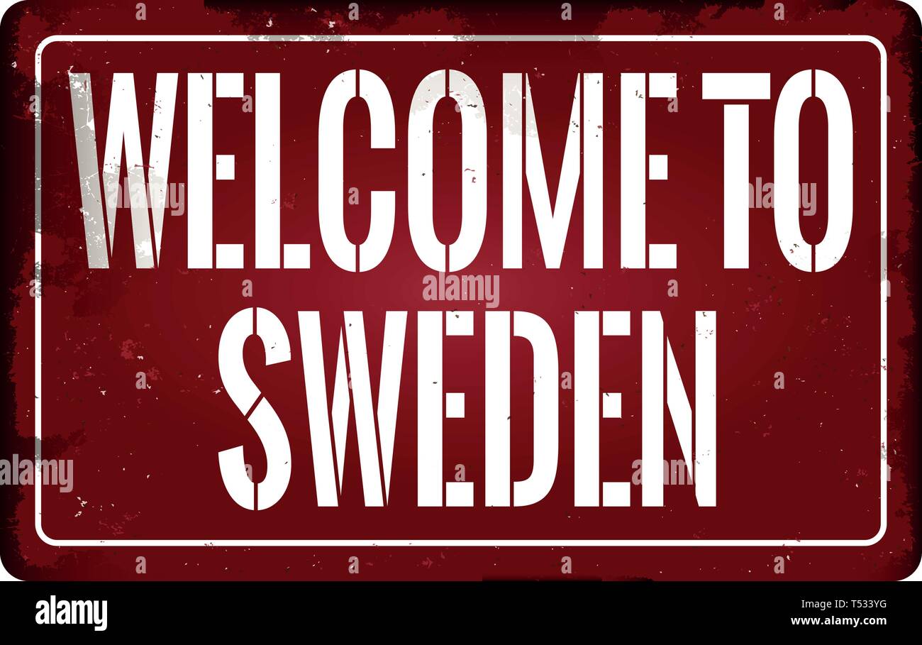Welcome to sweden vintage rusty metal sign on a white background ...