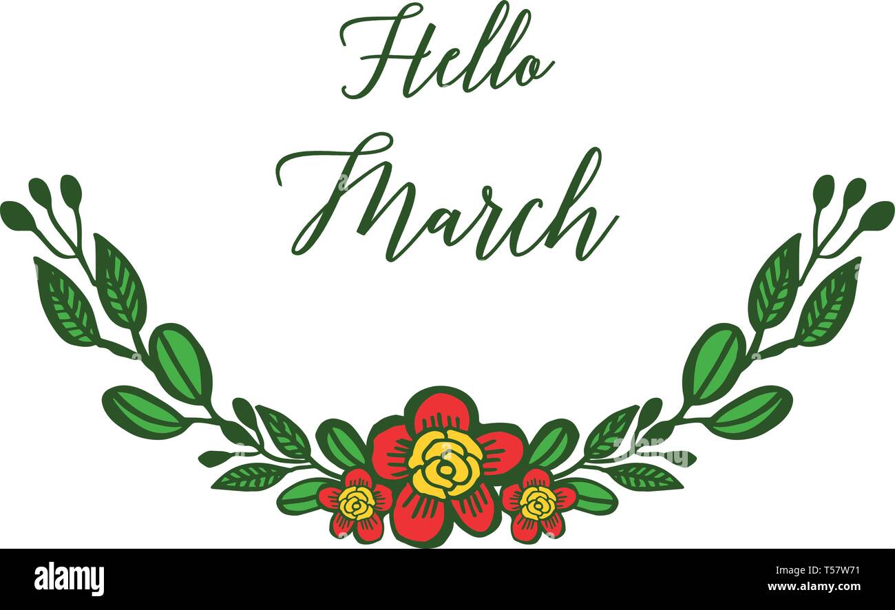 Vector illustration lettering hello march with beautiful flower frame ...