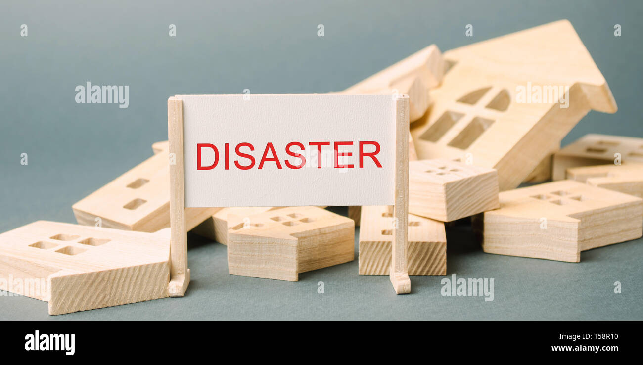 A poster with the inscription Disaster and fallen wooden houses. Urgent ...