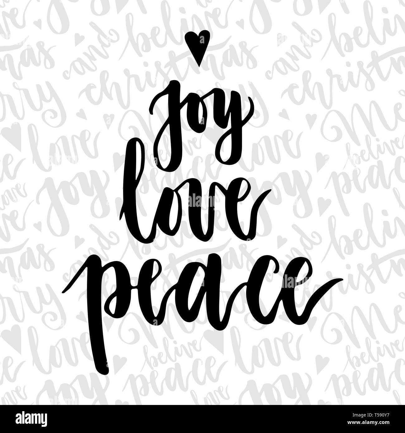Joy, love, peace. Christmas written on lettering background. Modern ...