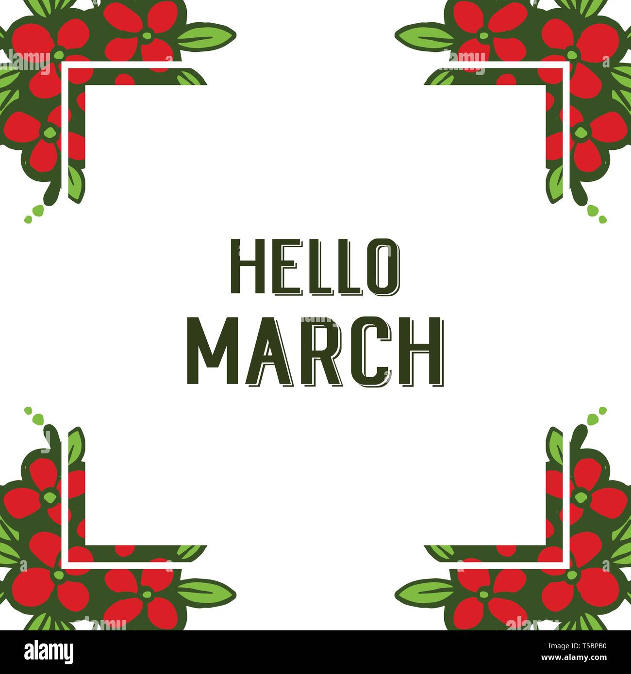 Vector illustration text hello march with red flower frame hand drawn ...