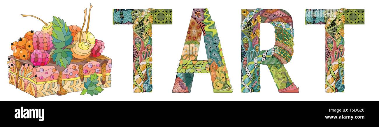 Hand-painted art design. Hand drawn illustration word TART with piece ...