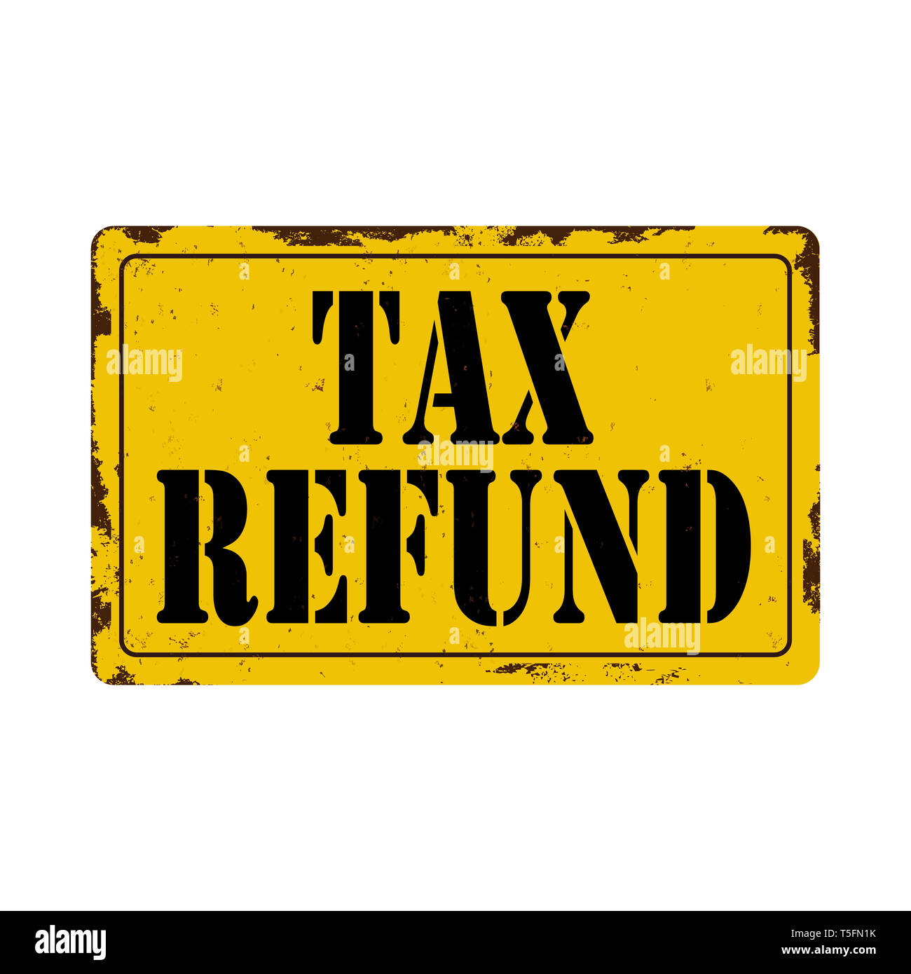Tax Refund Antiques vintage rusty metal sign on a white background ...