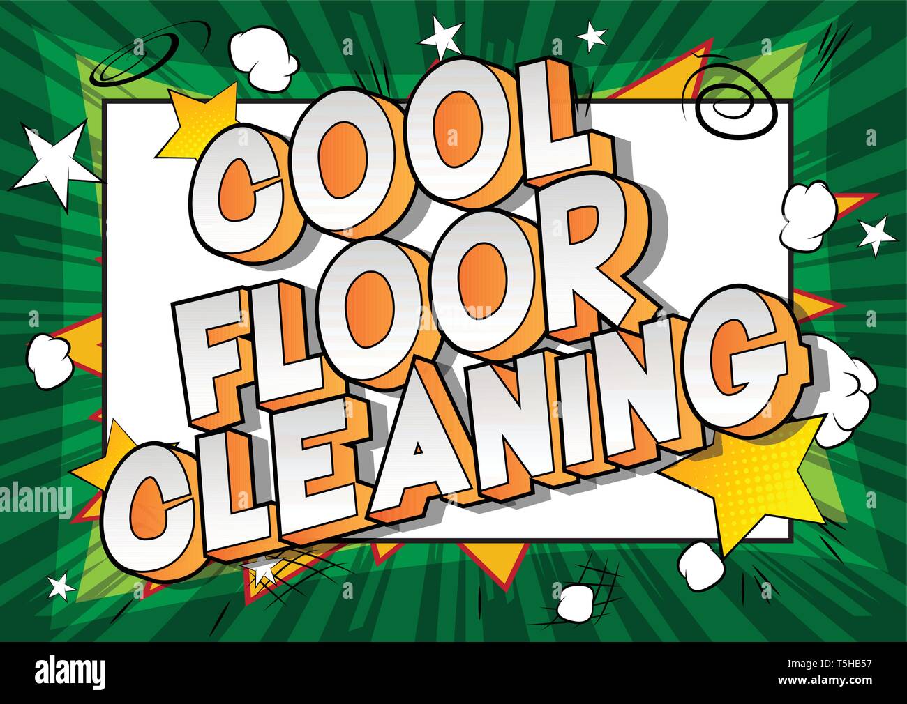 Cool Floor Cleaning - Vector illustrated comic book style phrase on ...