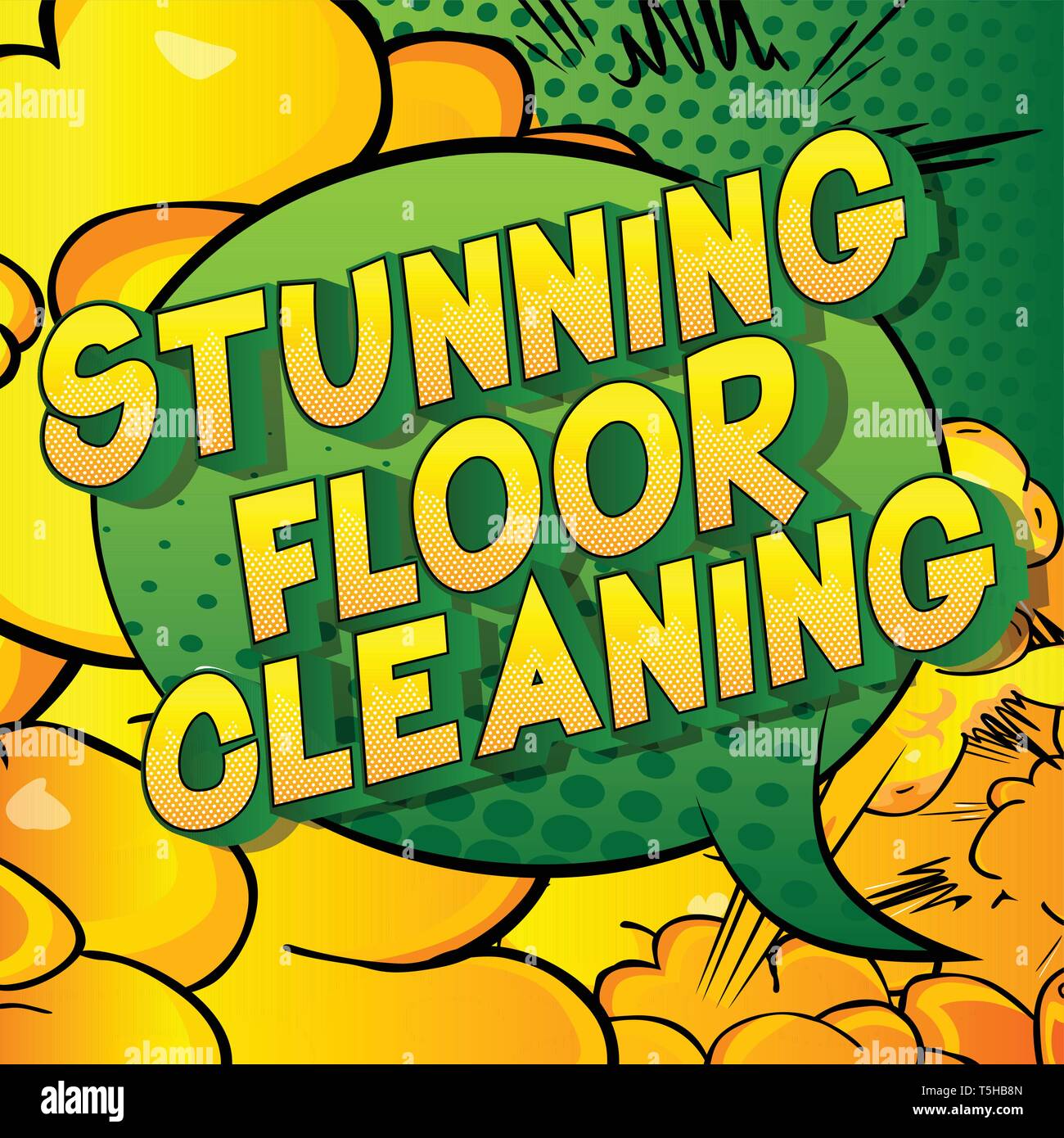 Stunning Floor Cleaning - Vector illustrated comic book style phrase on abstract background ...