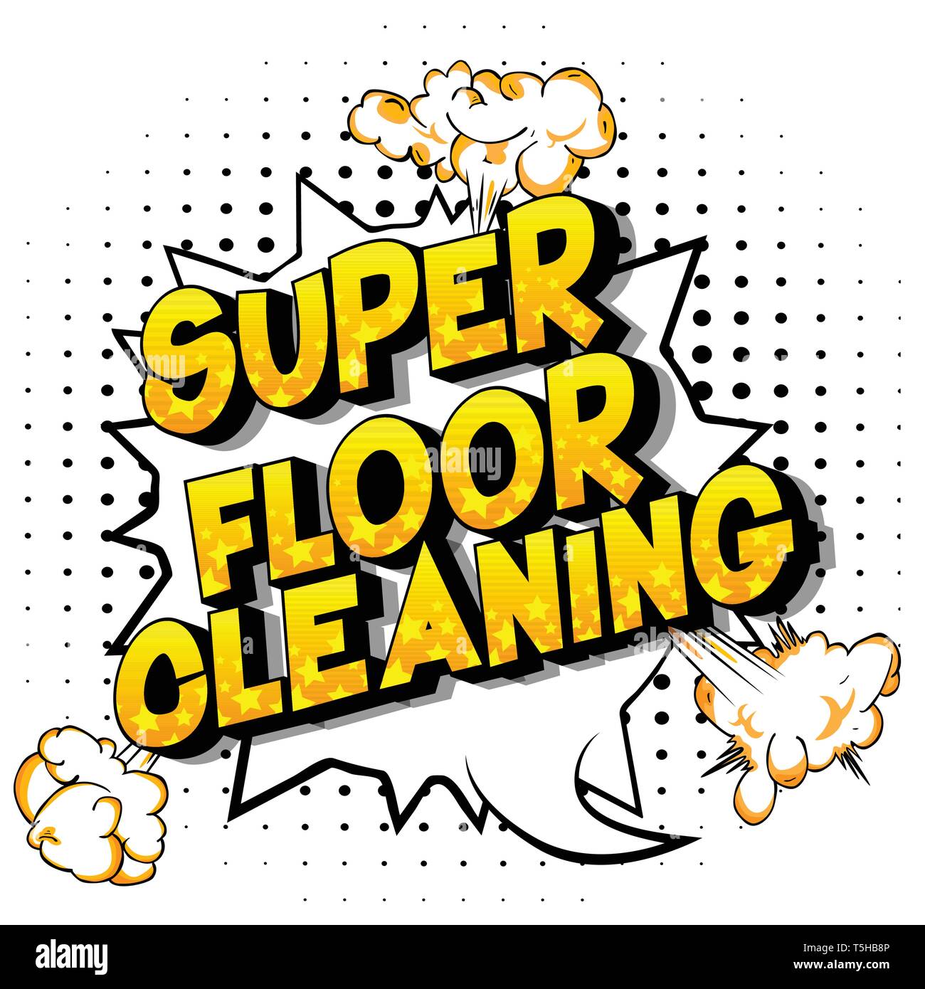 Super Floor Cleaning - Vector illustrated comic book style phrase on ...