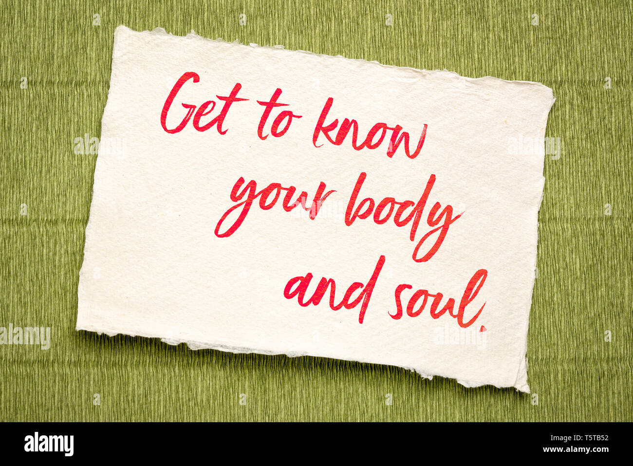 Get to know your body and soul - inspirational handwriting on textured ...