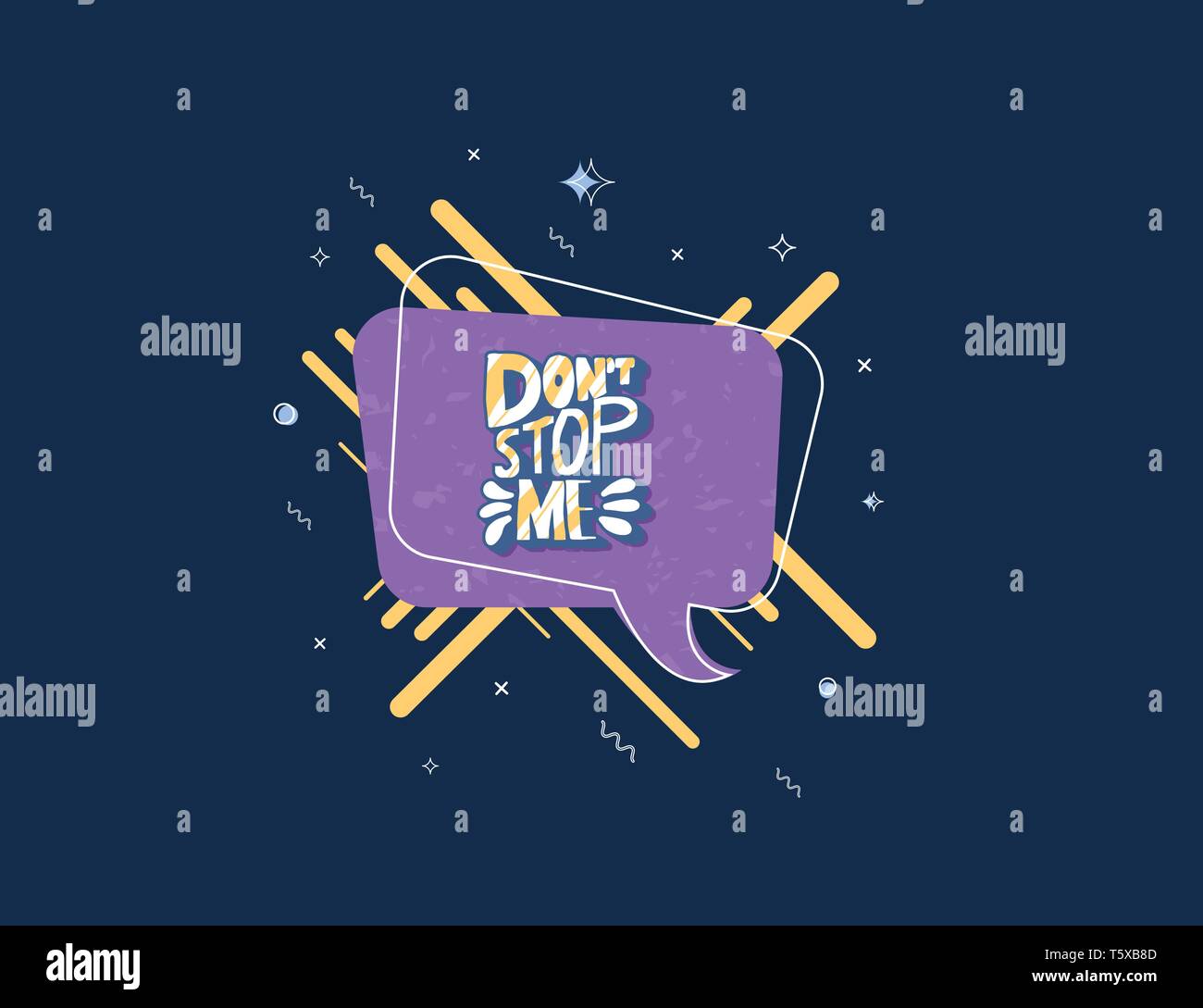 Dont Stop Me Quote Poster Template With Handwritten Lettering Speech Bubble And Geometric