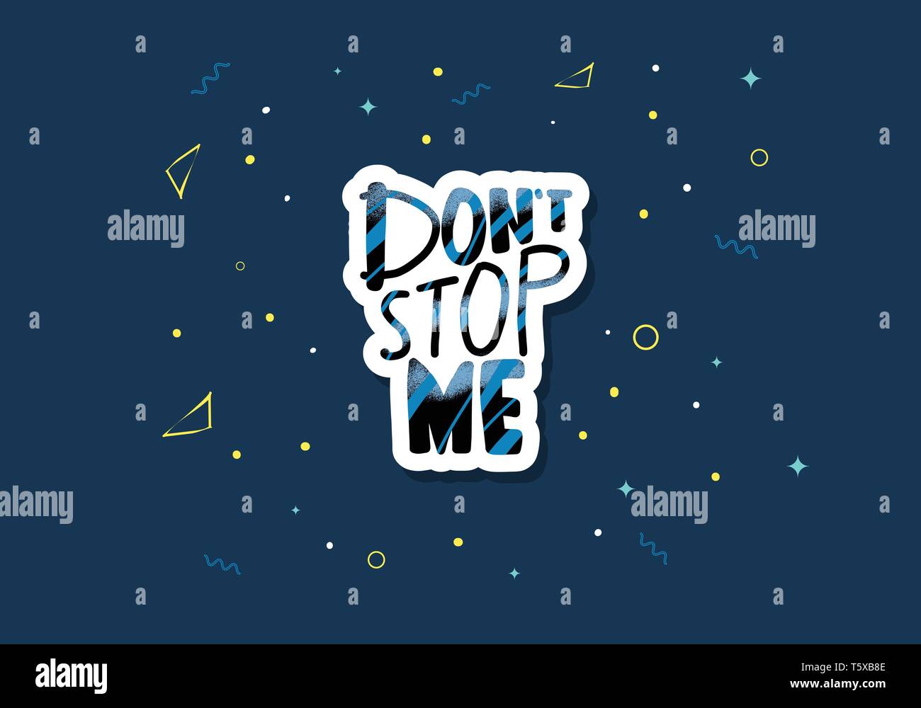 Dont stop me quote. Poster template with handwritten lettering ...