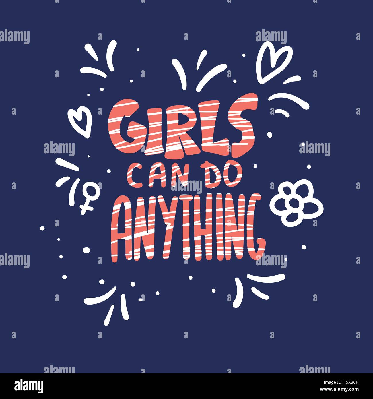 Girls can do anything quote isolated. Hand lettering with decoration ...