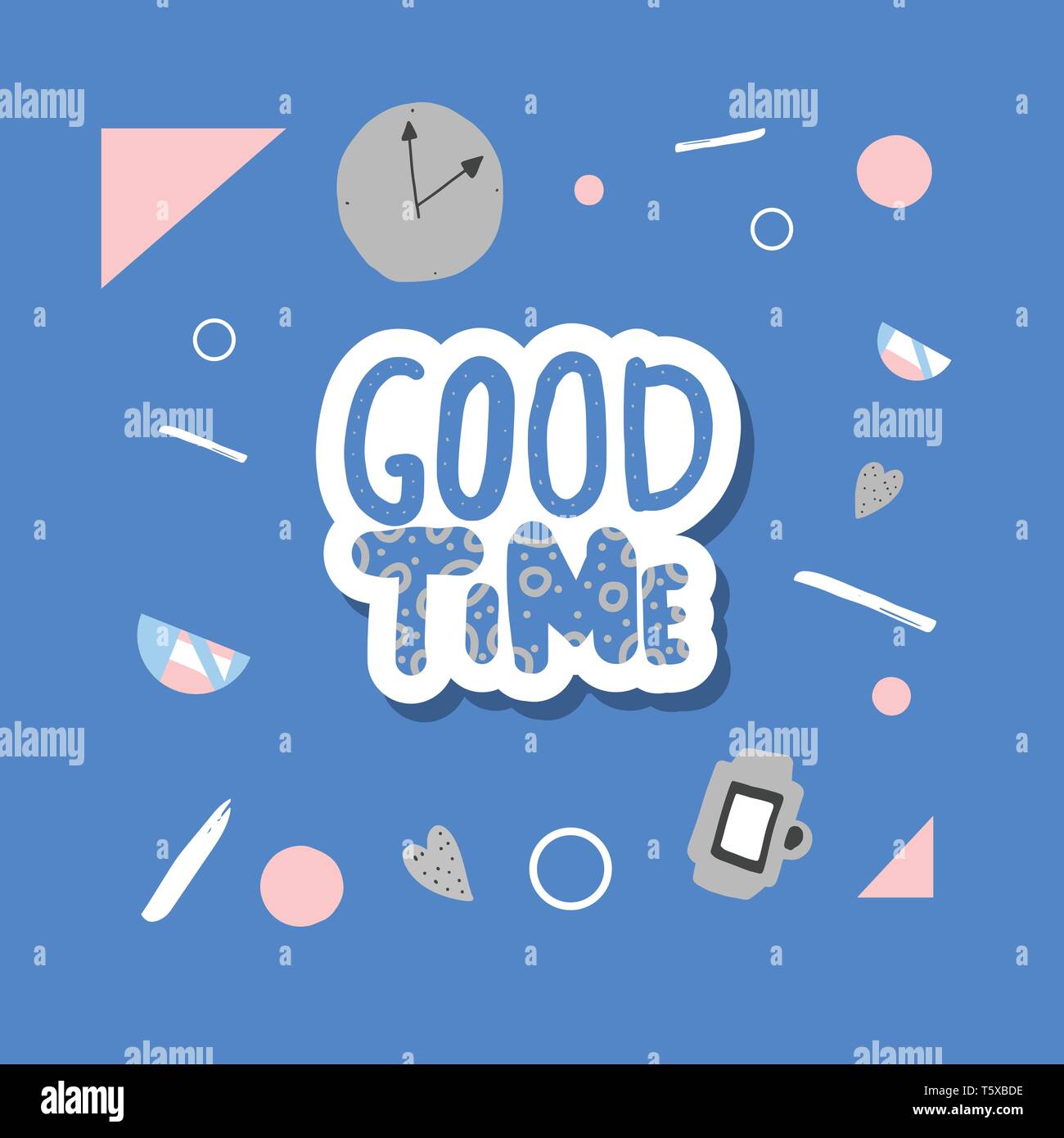 Good Time handwritten lettering with hand drawn decoration. Poster ...