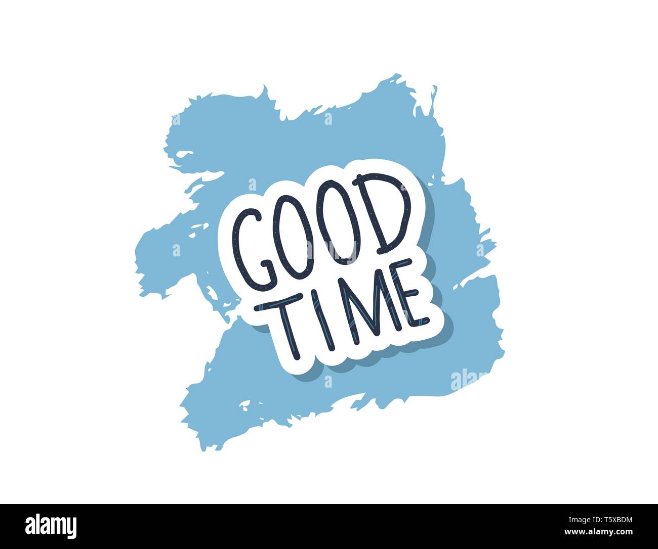 Good Time handwritten sticker lettering. Vector illustration Stock ...