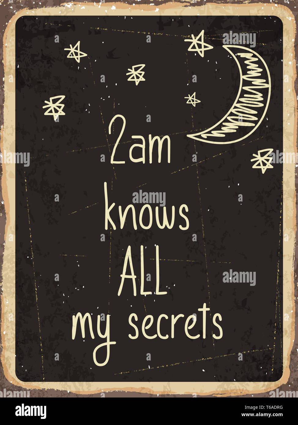 Retro metal sign 2am knows all my secrets Stock Photo - Alamy