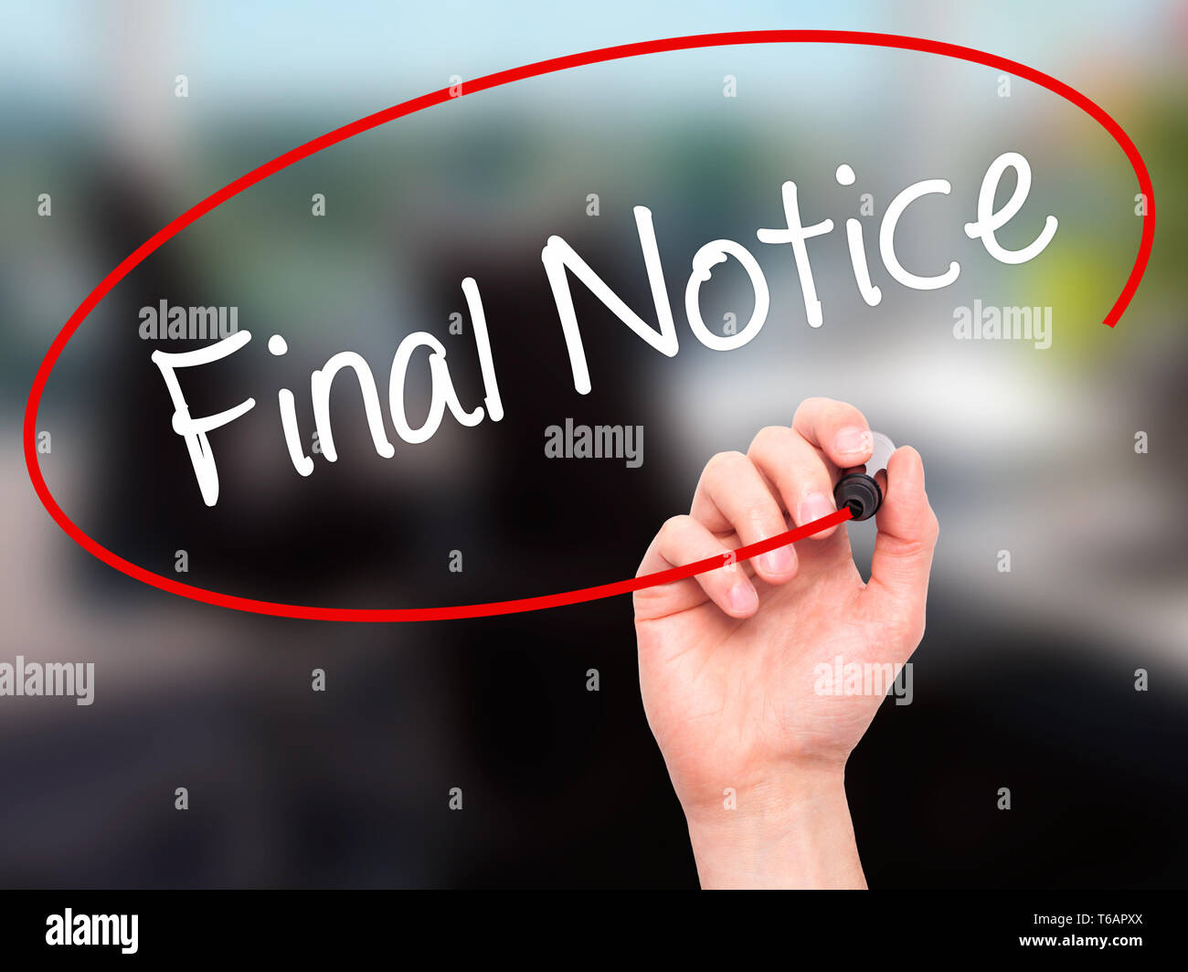Man Hand writing Final Notice with black marker on visual screen Stock ...