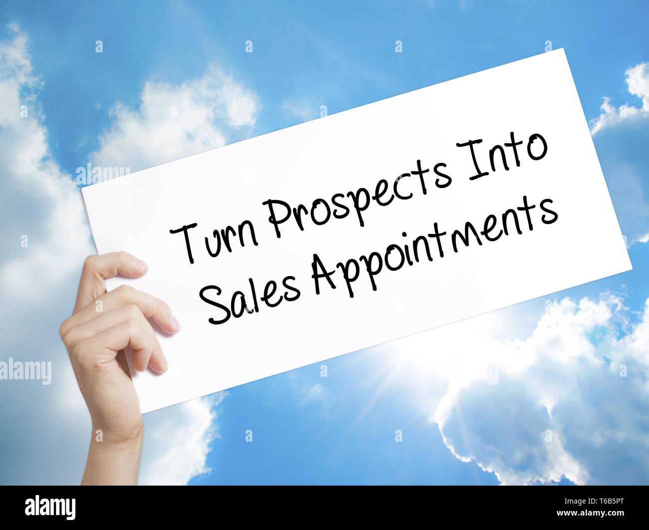 Turn Prospects Into Sales Appointments Sign on white paper. Man Hand ...