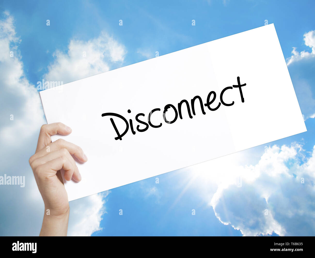 Disconnect Sign on white paper. Man Hand Holding Paper with text ...
