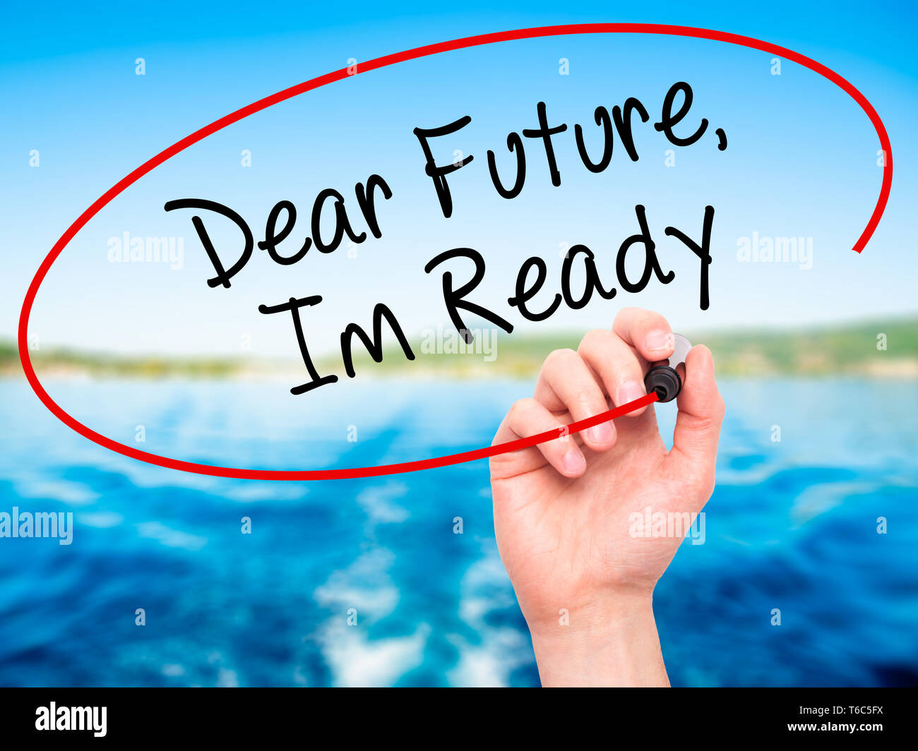 Man Hand writing Dear Future, Im Ready with black marker on visual ...