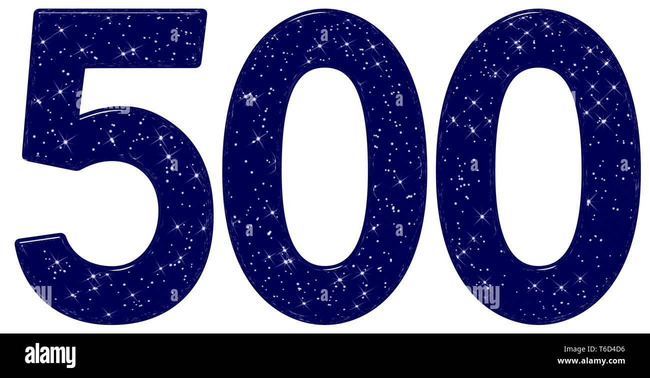 Numeral 500, five hundred, star sky texture imitation, isolated on ...