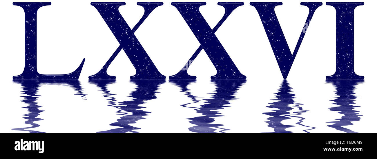 Roman numeral 76, seventy six, star sky texture imitation, reflected on ...