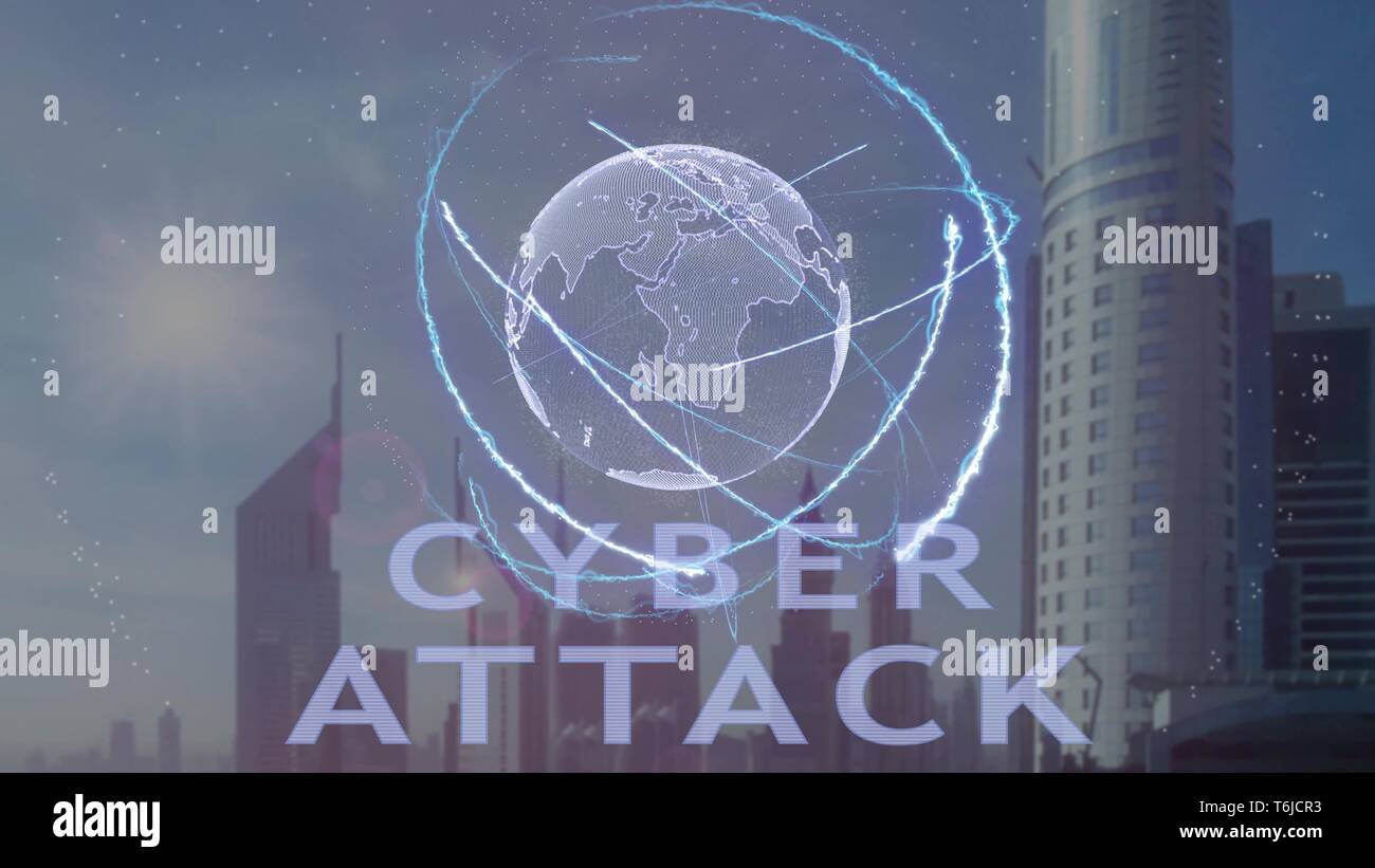 Cyber attack text with 3d hologram of the planet Earth against the ...