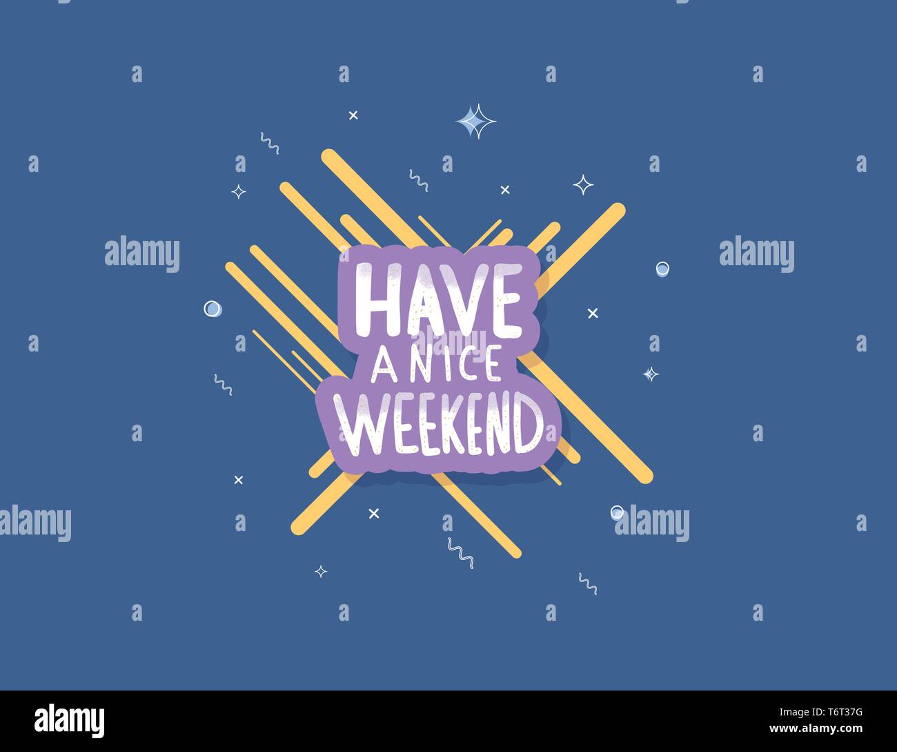 Have a nice weekend. Handwritten lettering sticker with generation ...