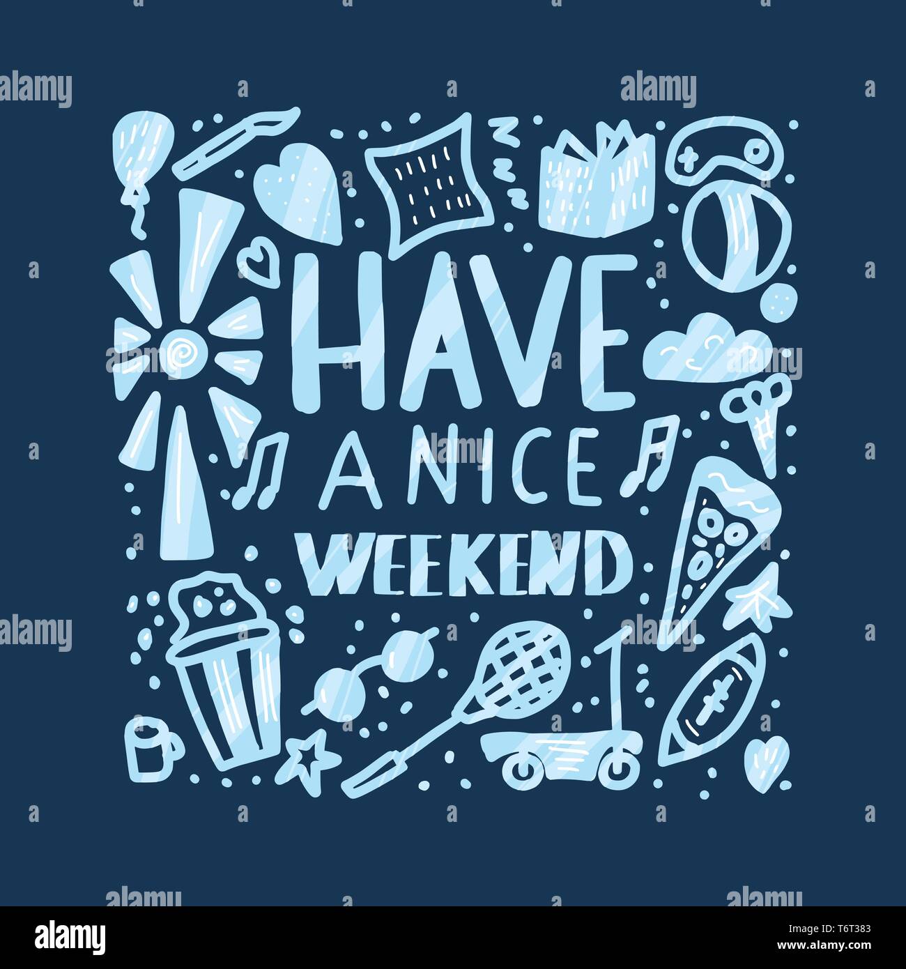Have a nice weekend card. Handwritten lettering with decoration ...