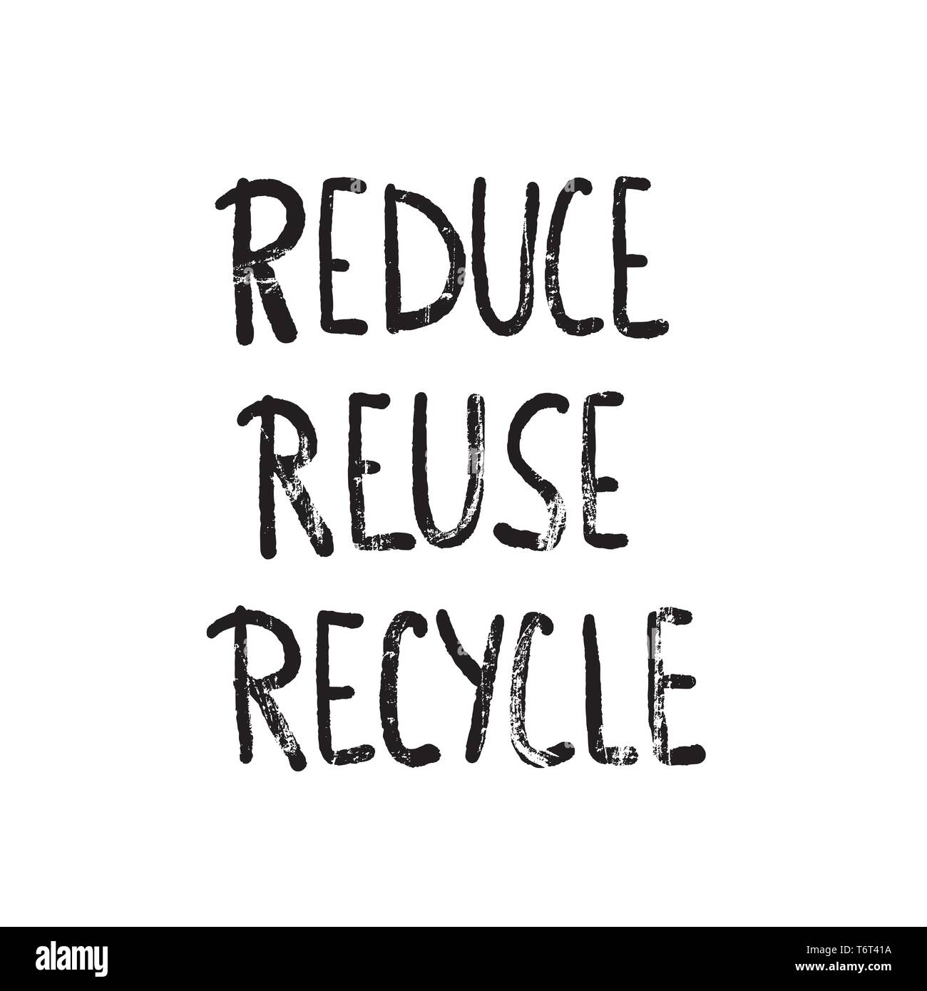 Reduce Reuse Recycle. Quote with grunge texture isolated on white background. Emblem with ...