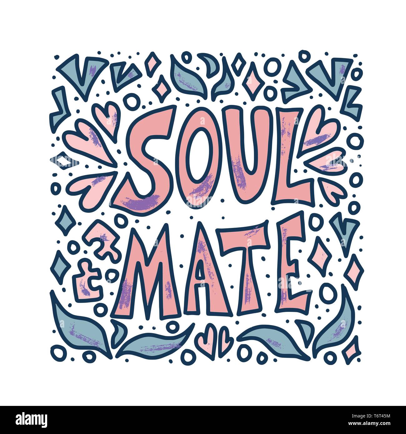 Soulmate quote with decoration isolated. Poster template with ...