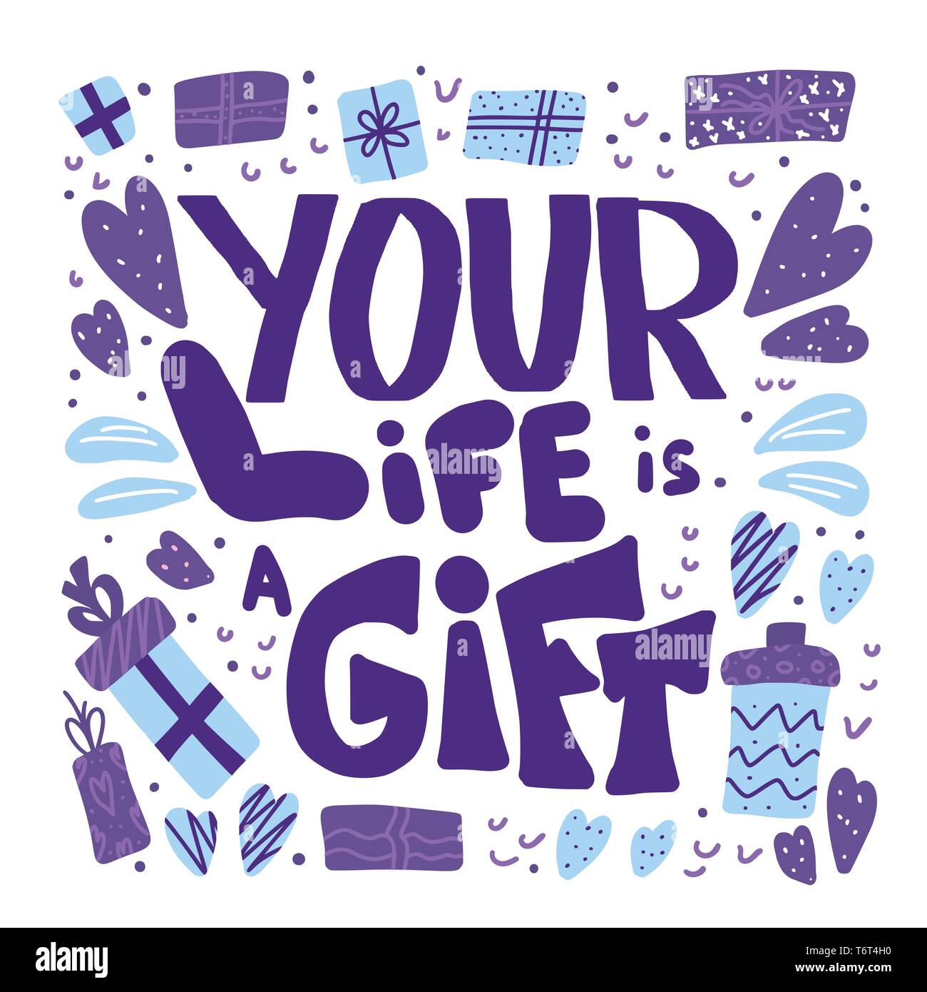 Motivational banner with text. Your life is a gift quote with ...