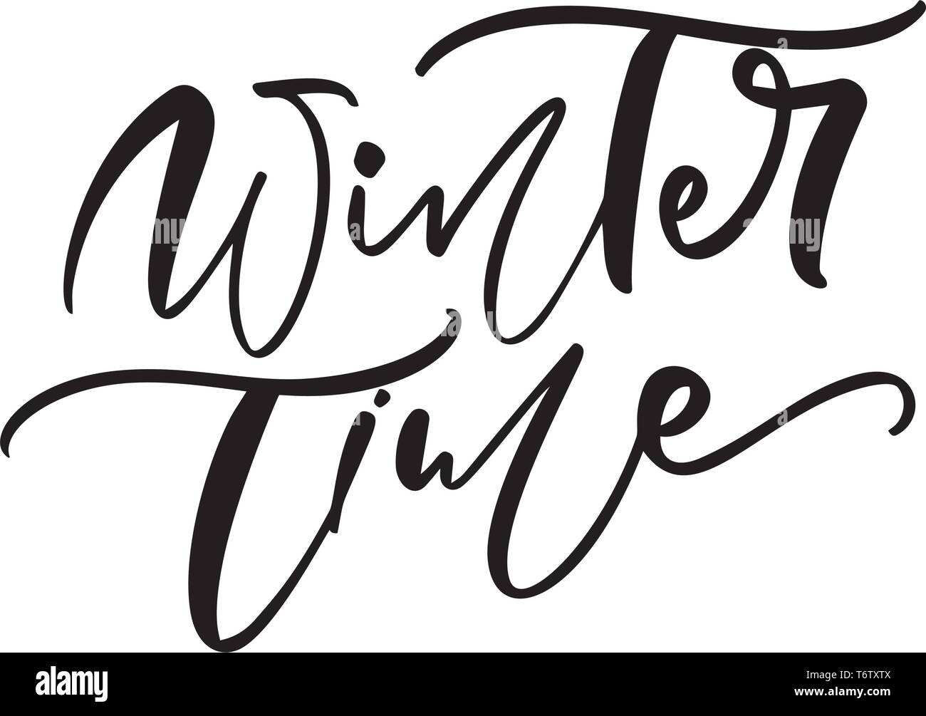 Winter time black and white handwritten lettering text. Inscription ...
