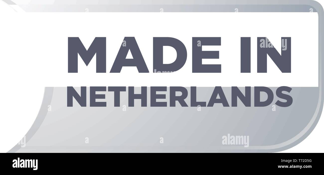 Made netherlands label hi-res stock photography and images - Alamy
