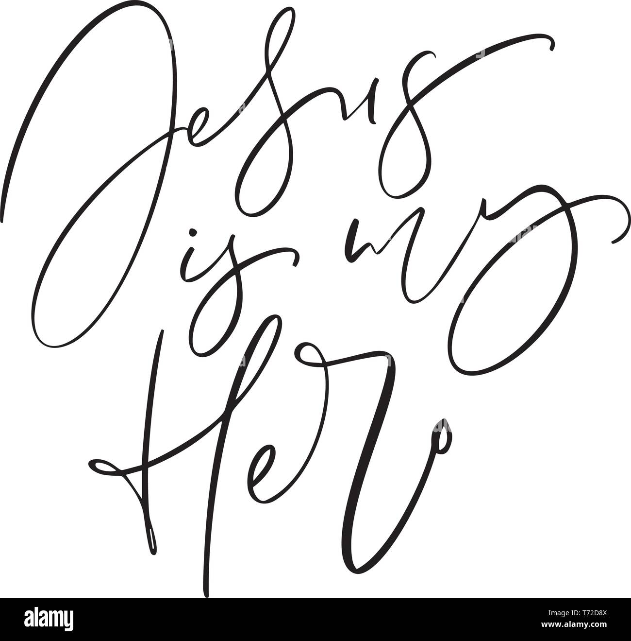 Jesus is my Hero hand written vector calligraphy lettering text ...