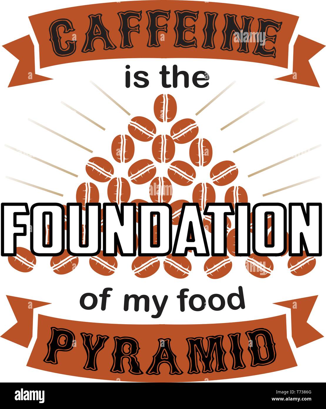 Caffeine Foundation. Coffee Quote and Saying Best for Graphic Goods ...