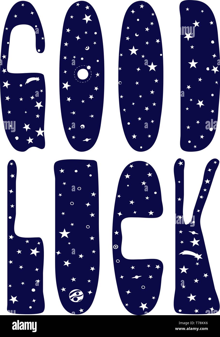 Good Luck - inscription. Letters with space objects: stars, comets ...