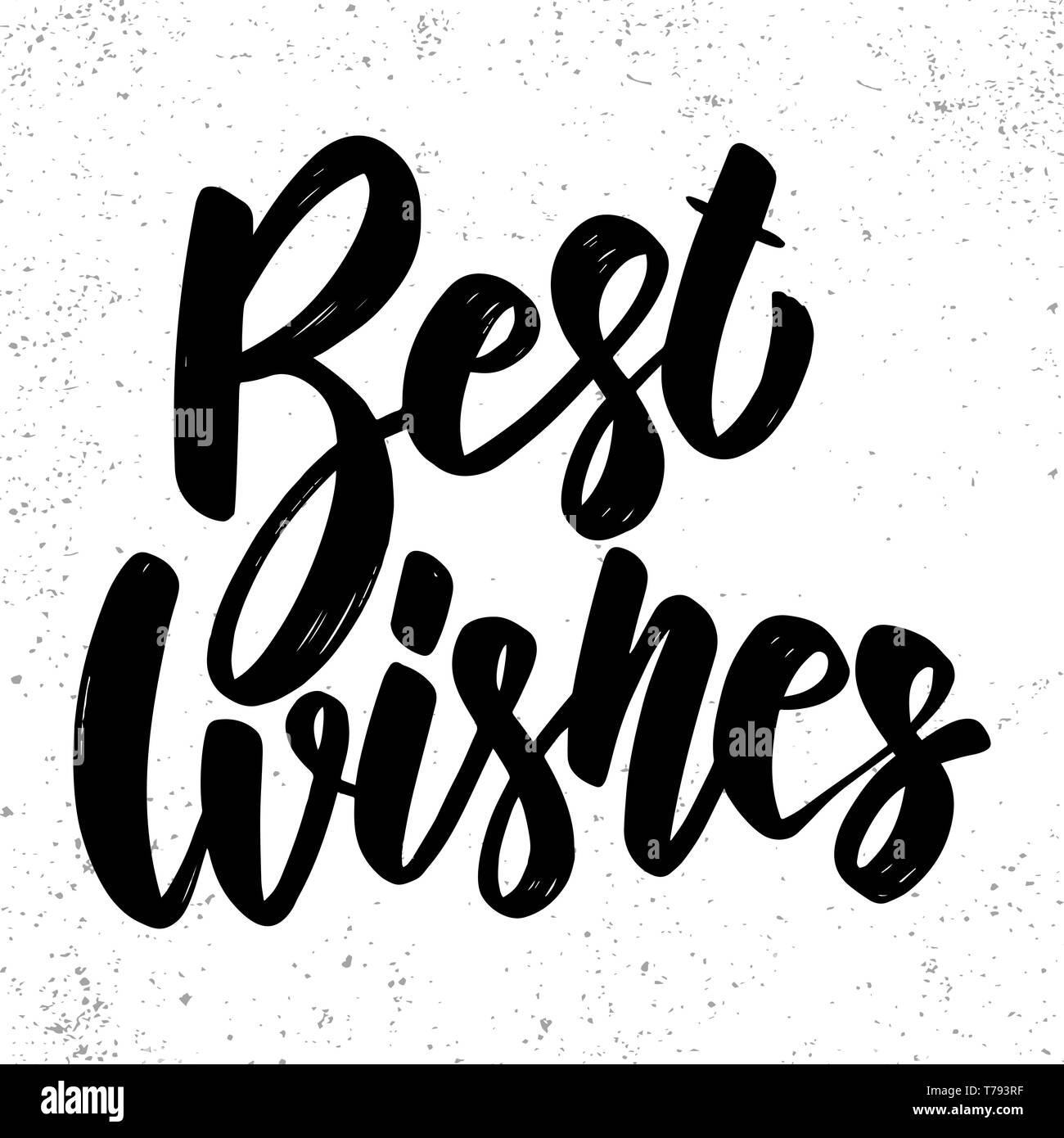 Best wishes. Lettering phrase on grunge background. Design element for ...