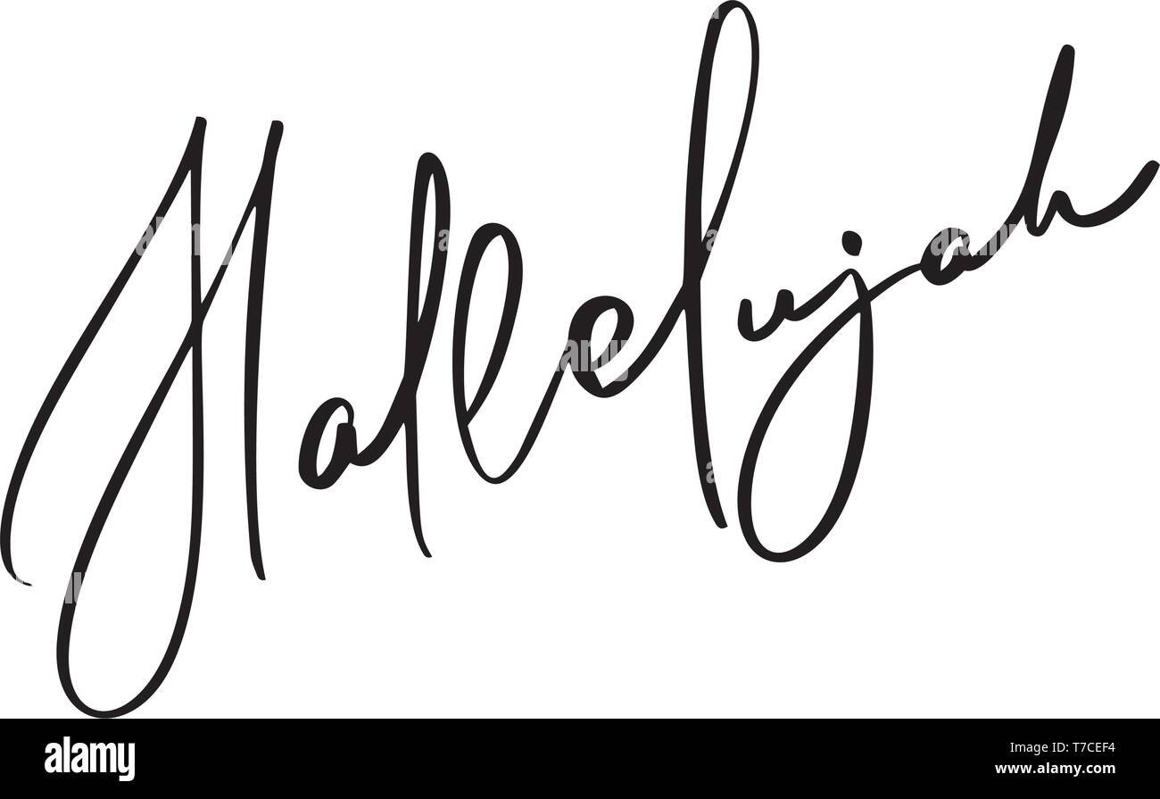 Hallelujah vector calligraphy Bible text. Christian phrase isolated on ...