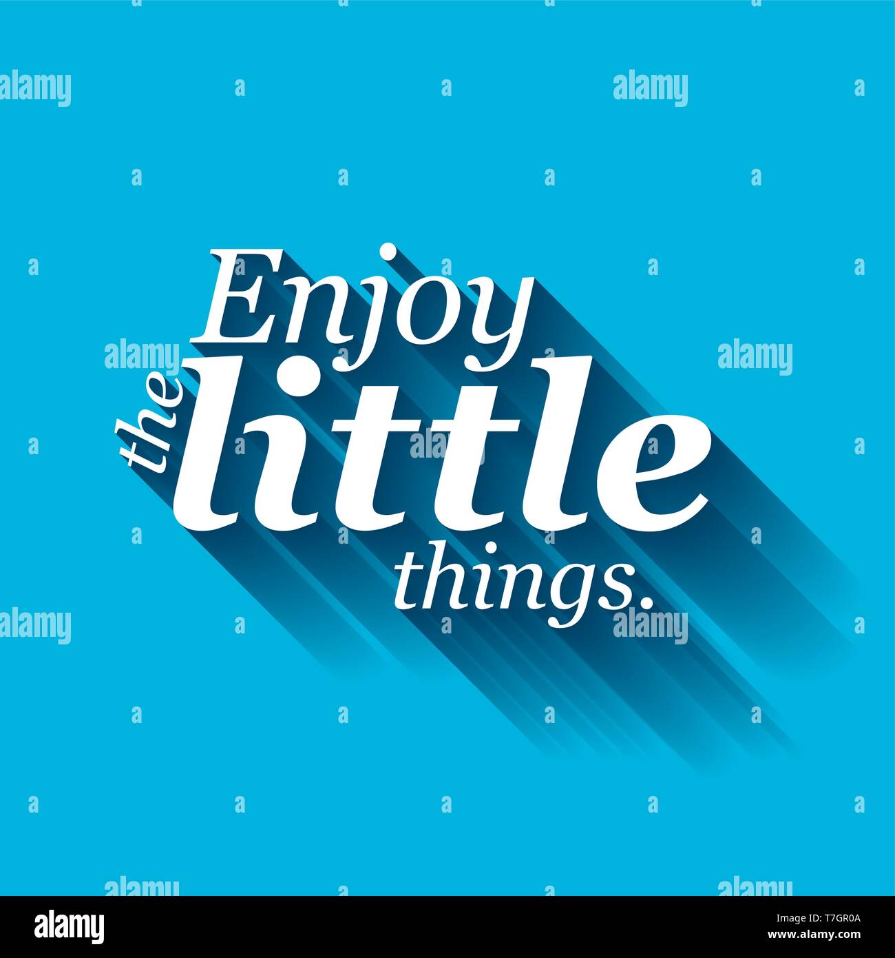 Minimalistic text lettering of an inspirational saying Enjoy the little ...