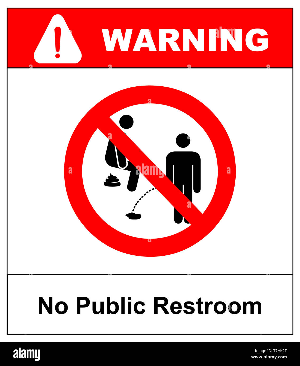 No public restroom here. No peeing or pooping, prohibition sign ...