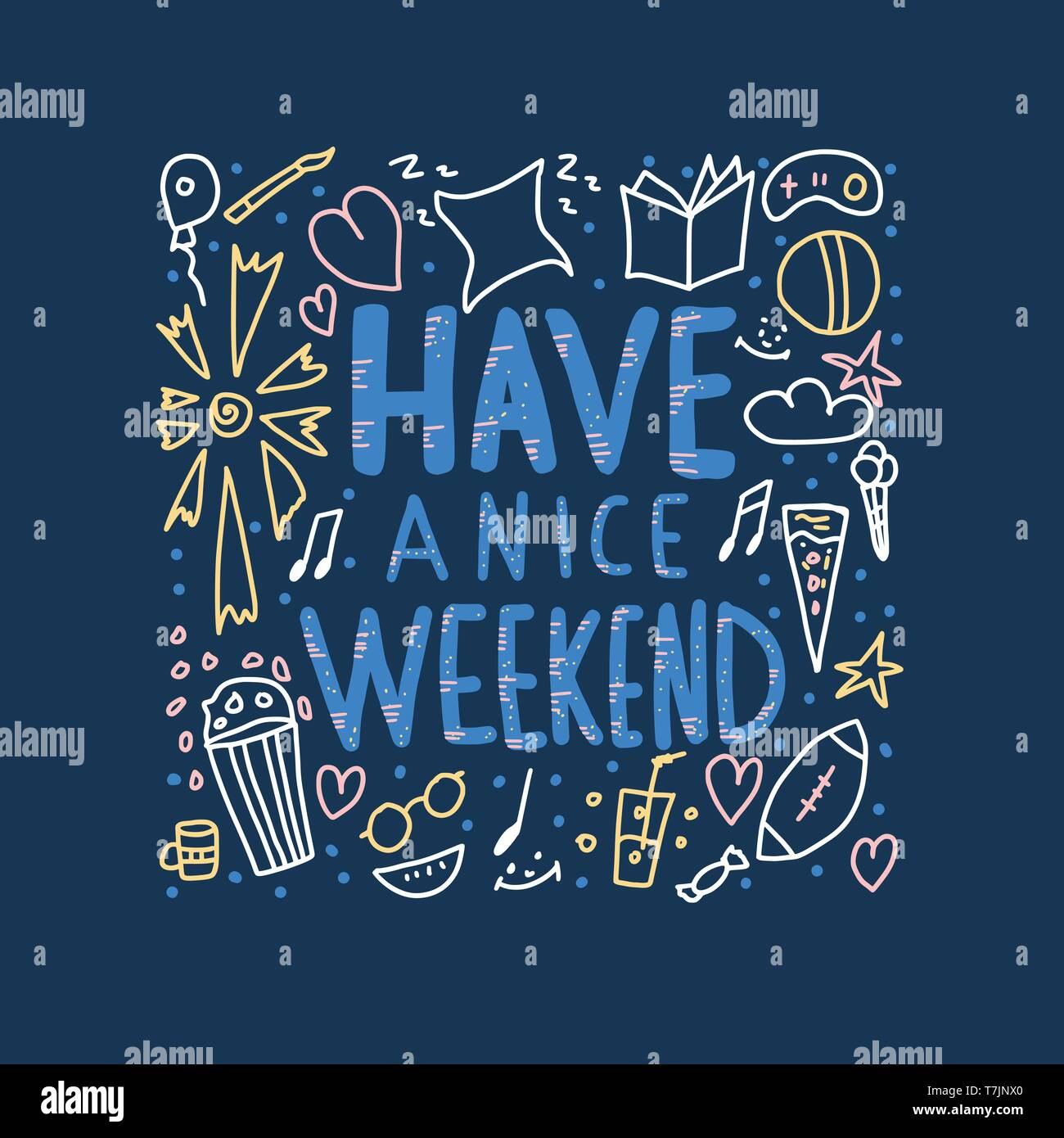 Have a nice weekend. Handwritten lettering with decoration in doodle ...