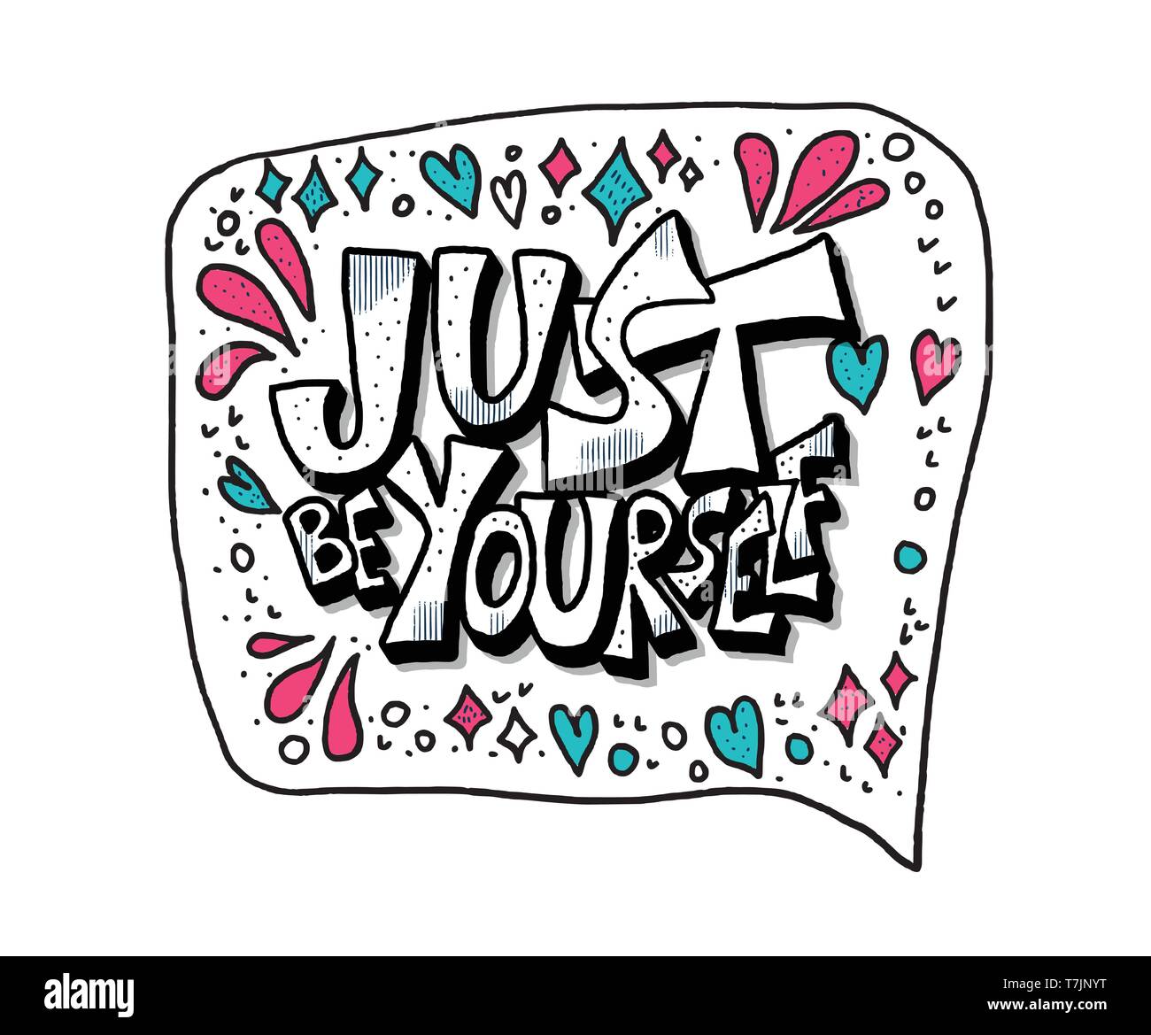 Just be yourself quote with speech bubble. Handwritten lettering with ...