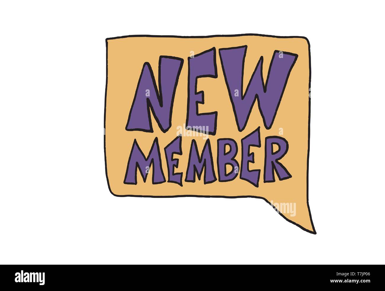 New member quote. Stylized lettering with bubble speech isolated on ...