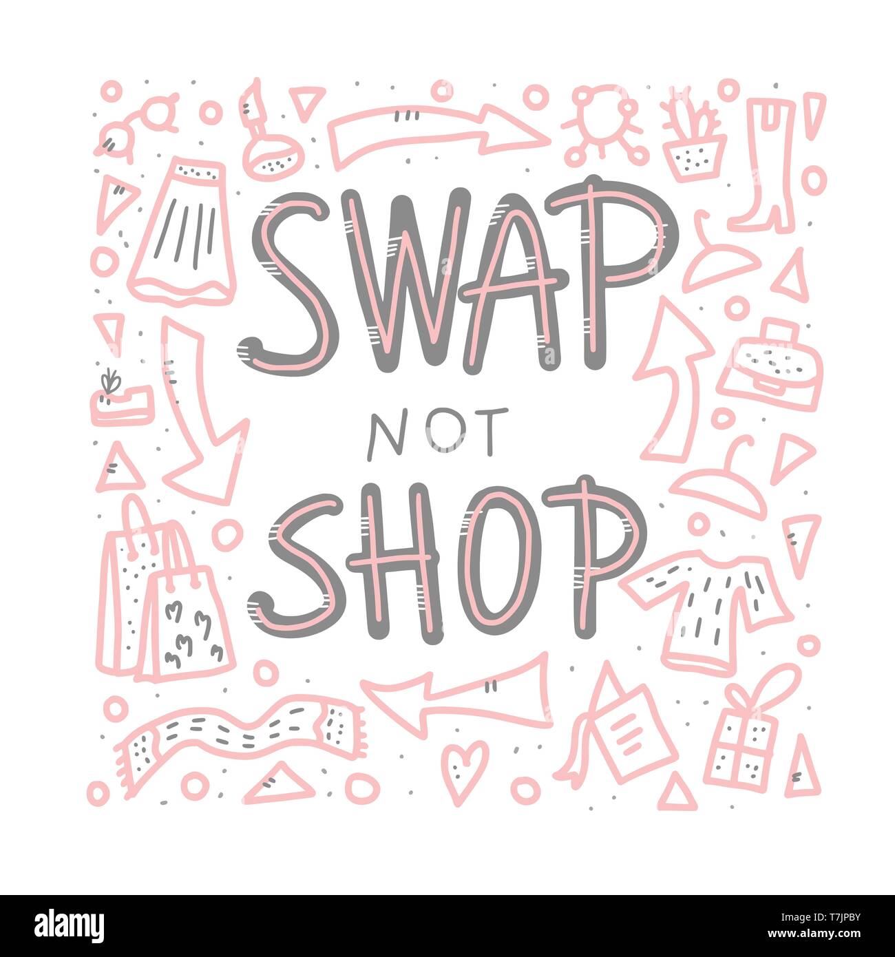 Swap not shop quote with decoration. Hand lettered message. Vector ...