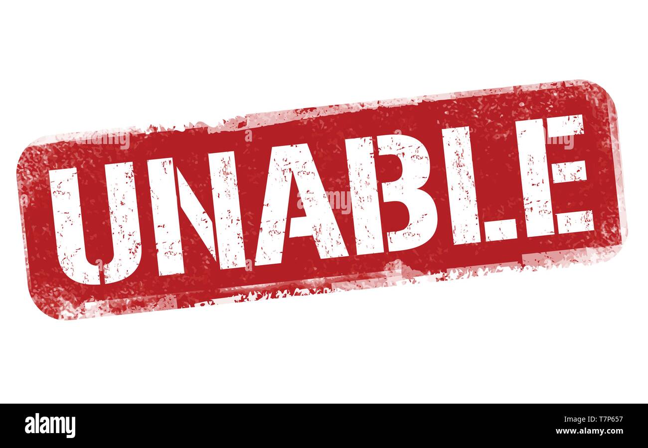 Unable sign or stamp on white background, vector illustration Stock ...