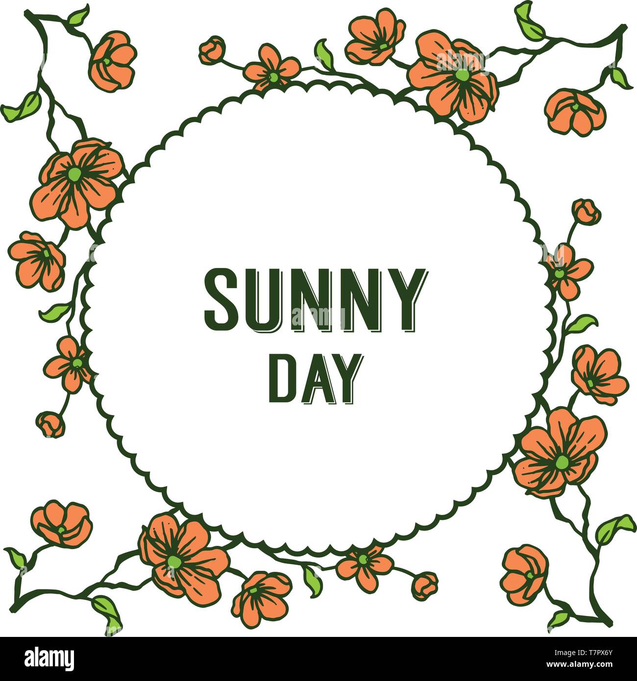Vector illustration orange flower frame with lettering sunny day of ...