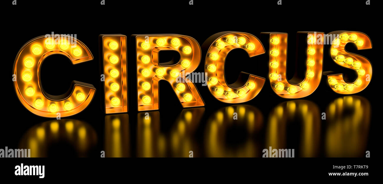 Circus signboard from golden light bulb letters, retro glowing font. 3D ...