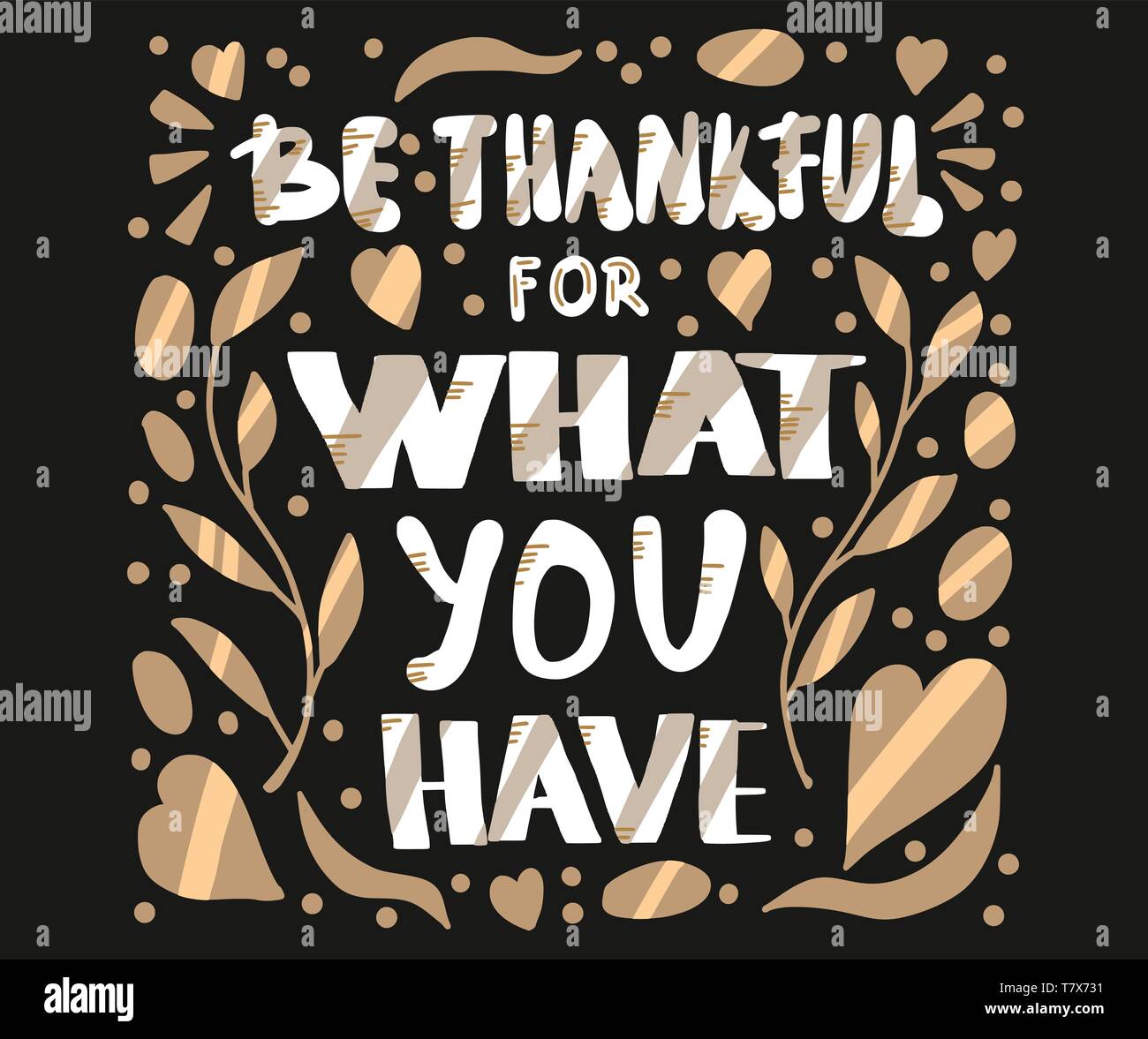 Be thankful for what you have handwritten lettering with decoration ...