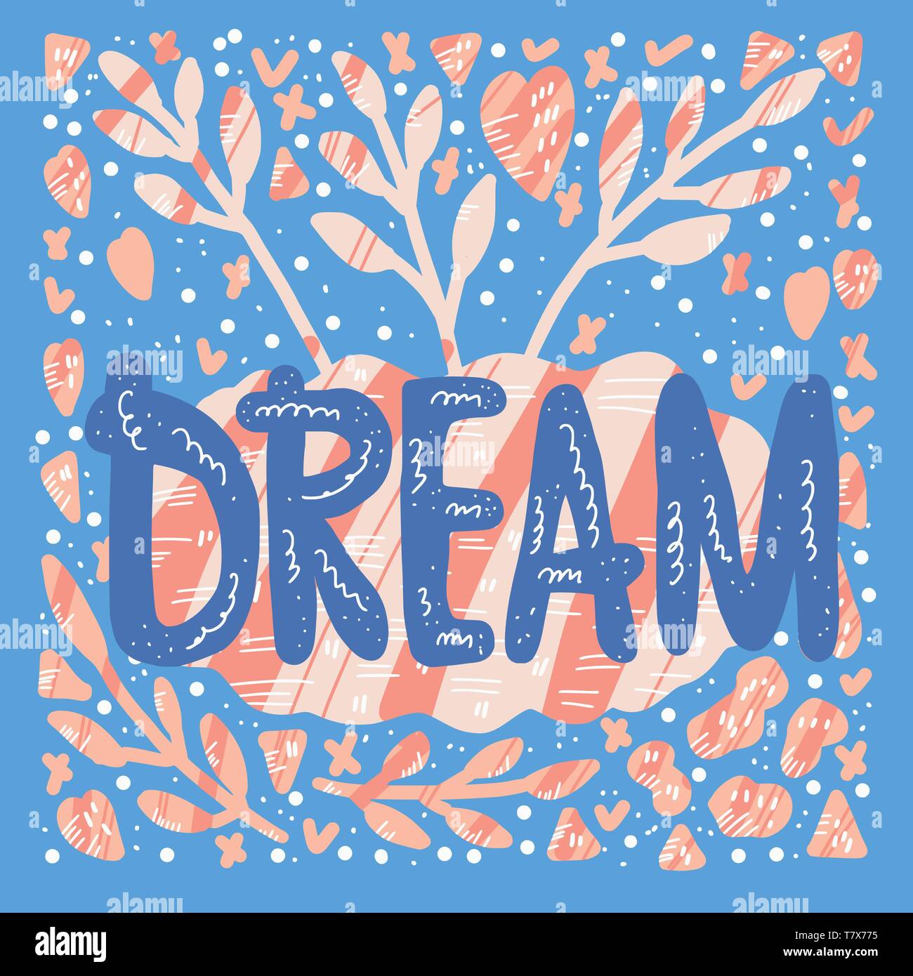 Dream handwritten lettering with decoration. Poster concept. Vector ...