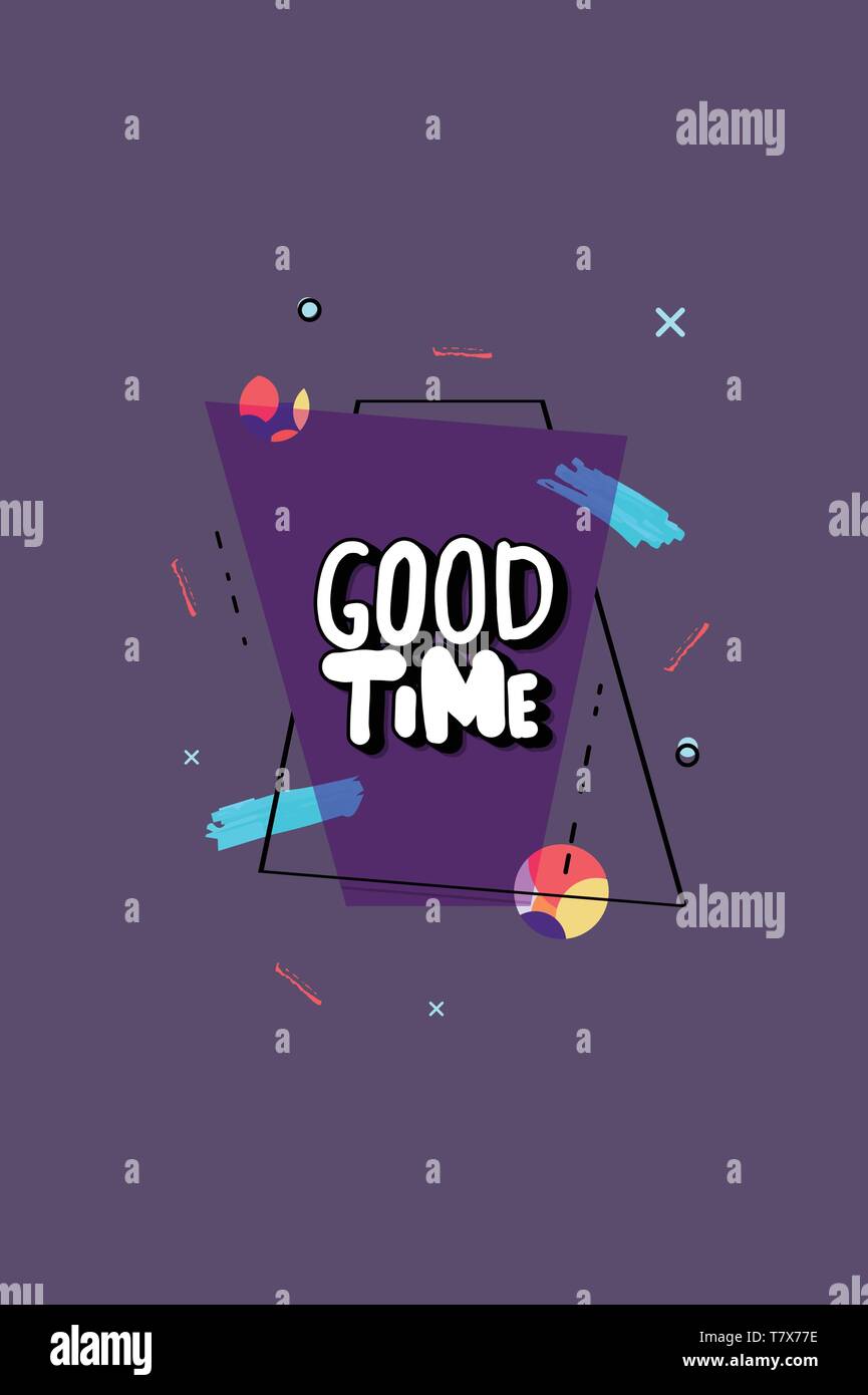 Good Time handwritten lettering with geometric decoration. Poster ...